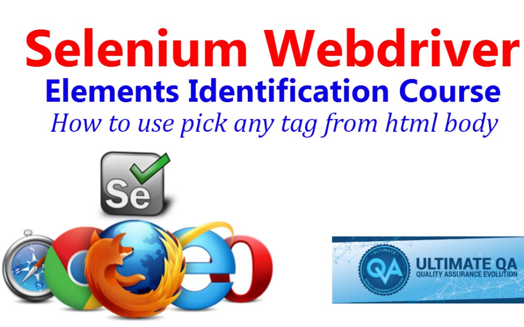 9 16 - Selenium Webdriver Elements Identification - How to use pick any tag from html body ...