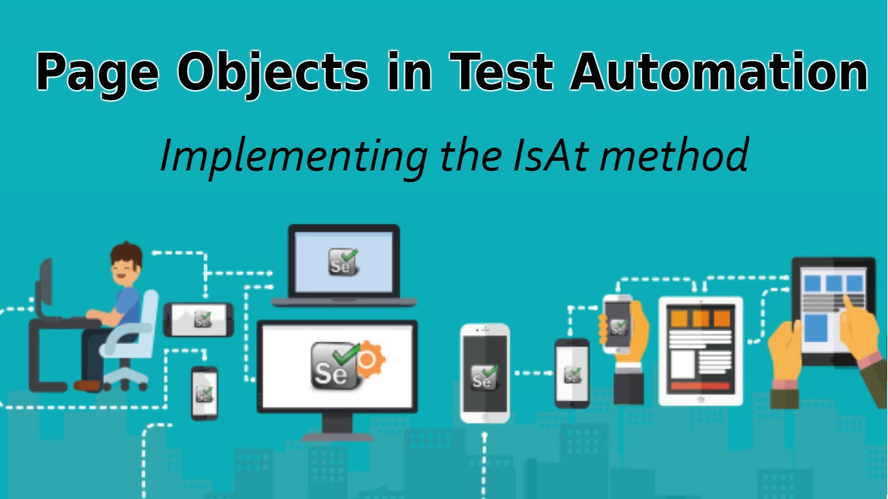 21- Page Objects in Test Automation - Implementing the IsAt method ...