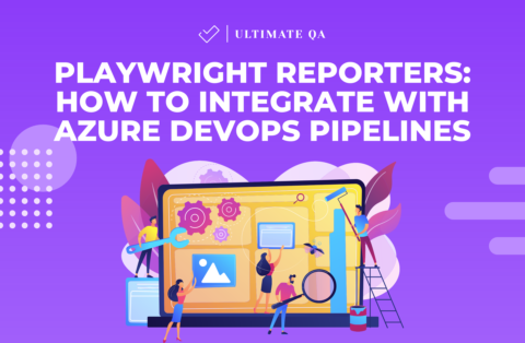 Playwright Reporters: How to Integrate with Azure DevOps Pipelines ...